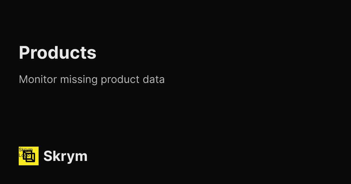 Products | Skrym Docs