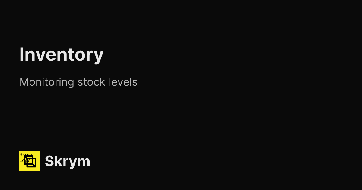Inventory | Skrym Docs